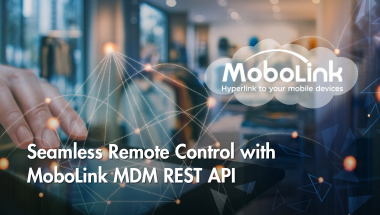 Newsroom｜From Web to Device: Seamless Remote Control with MoboLink MDM ...